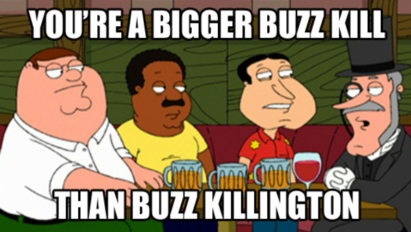 Buzz Killington Family Guy Quotes YARN | Yeah, Well, You're A Cunt.