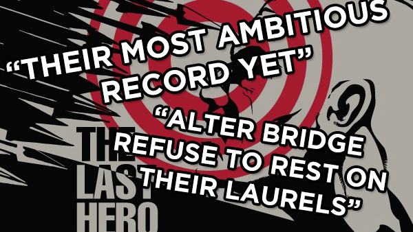 Alter Bridge: The Last Hero - 13 Tracks Reviewed & Ranked