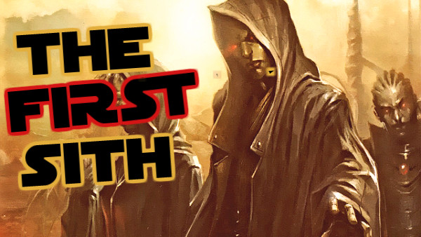 Star Wars: The First Sith Explained