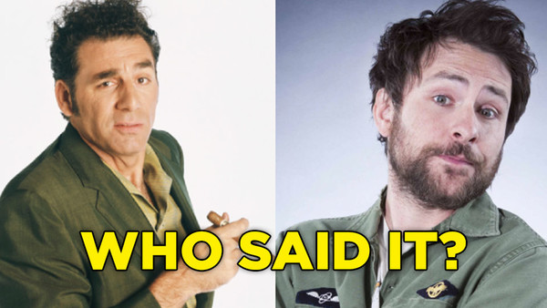 It’s Always Sunny Or Seinfeld Quiz: Who Did It - Charlie Kelly Or Cosmo ...