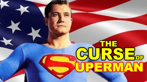 Disturbing Truth Behind The Superman Movie Curse