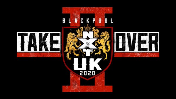 NXT UK TakeOver: Blackpool II Confirmed - 3 Matches Announced (SPOILERS)