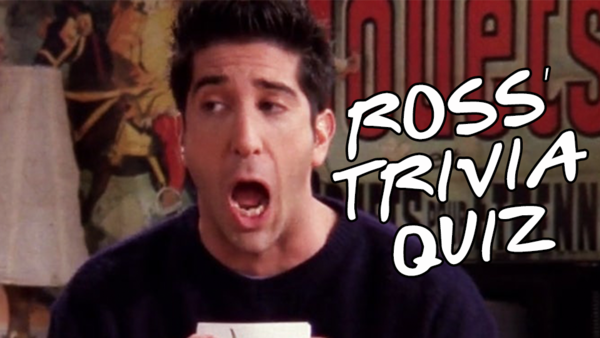 Friends: Can You Get 100% On Ross' Trivia Quiz?