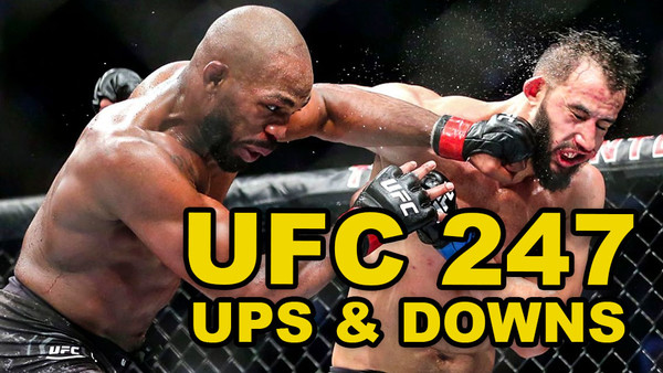 7 Ups & 3 Downs From UFC 247