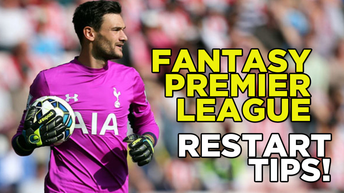 Fantasy Premier League Tips: 11 Essential Players For 2019/20 Restart
