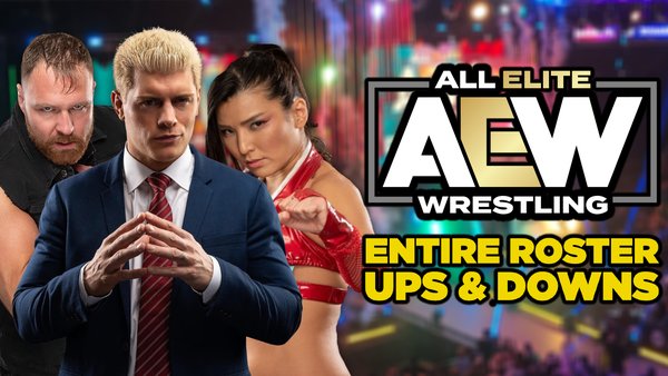 Ups & Downs For Every AEW Roster Member