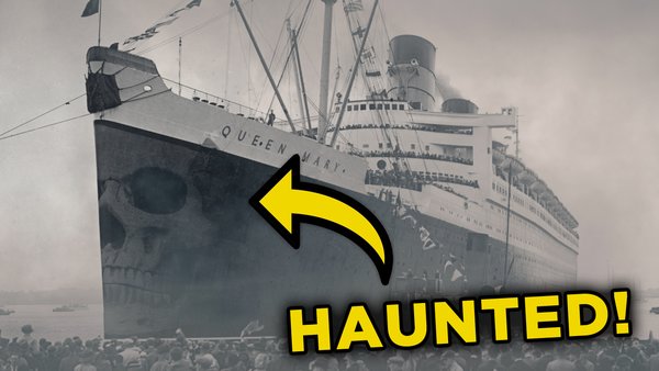 10 Most Disturbing Ghost Stories From The Haunted Queen Mary Ship