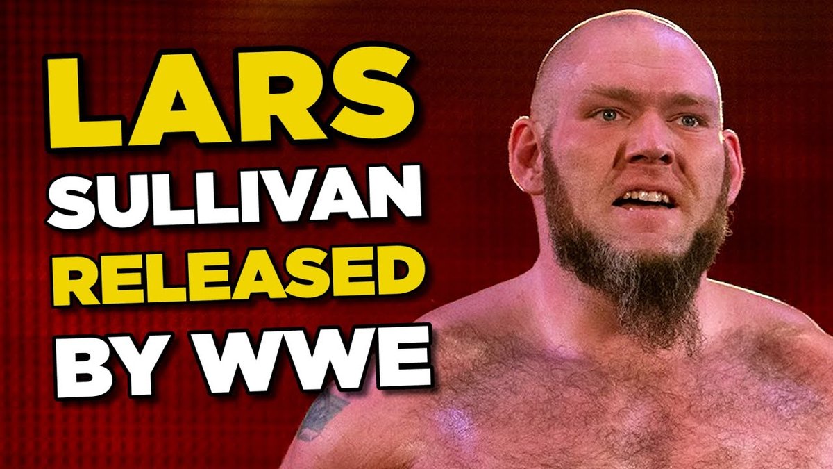 WWE Release Lars Sullivan - HUGE Push Cancelled (VIDEO)