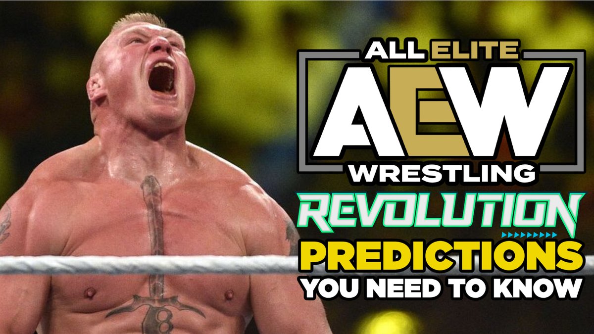 10 HUGE AEW Revolution 2021 Predictions You Need To Know