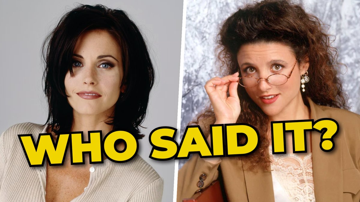Friends Or Seinfeld: Who Said It - Monica Geller Or Elaine Benes?