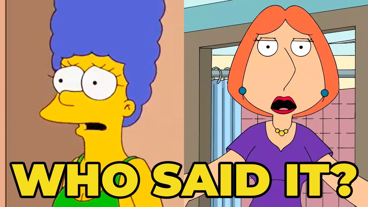 The Simpsons Or Family Guy Quotes Quiz: Who Said It - Marge Or Lois ...