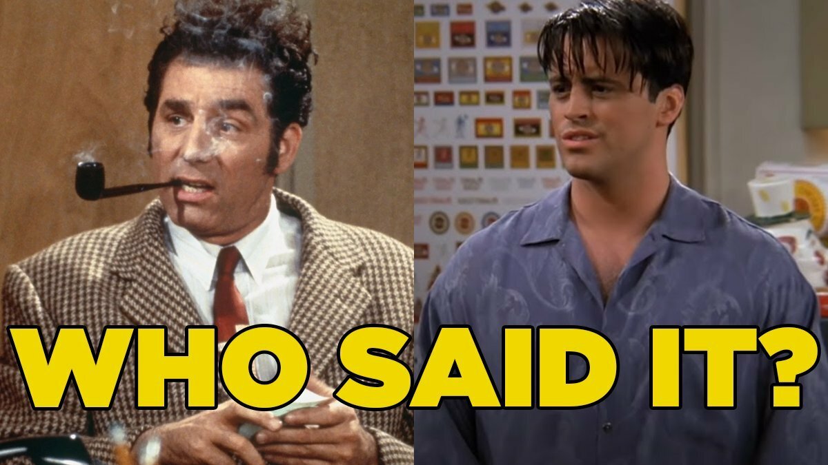 Friends Vs Seinfeld Quiz: Who Said It - Joey Tribbiani Or Cosmo Kramer?
