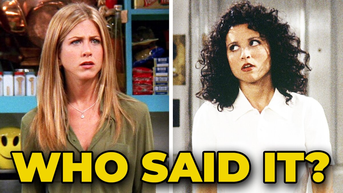 Friends Vs Seinfeld Quiz: Who Said It - Rachel Or Elaine? – Page 7