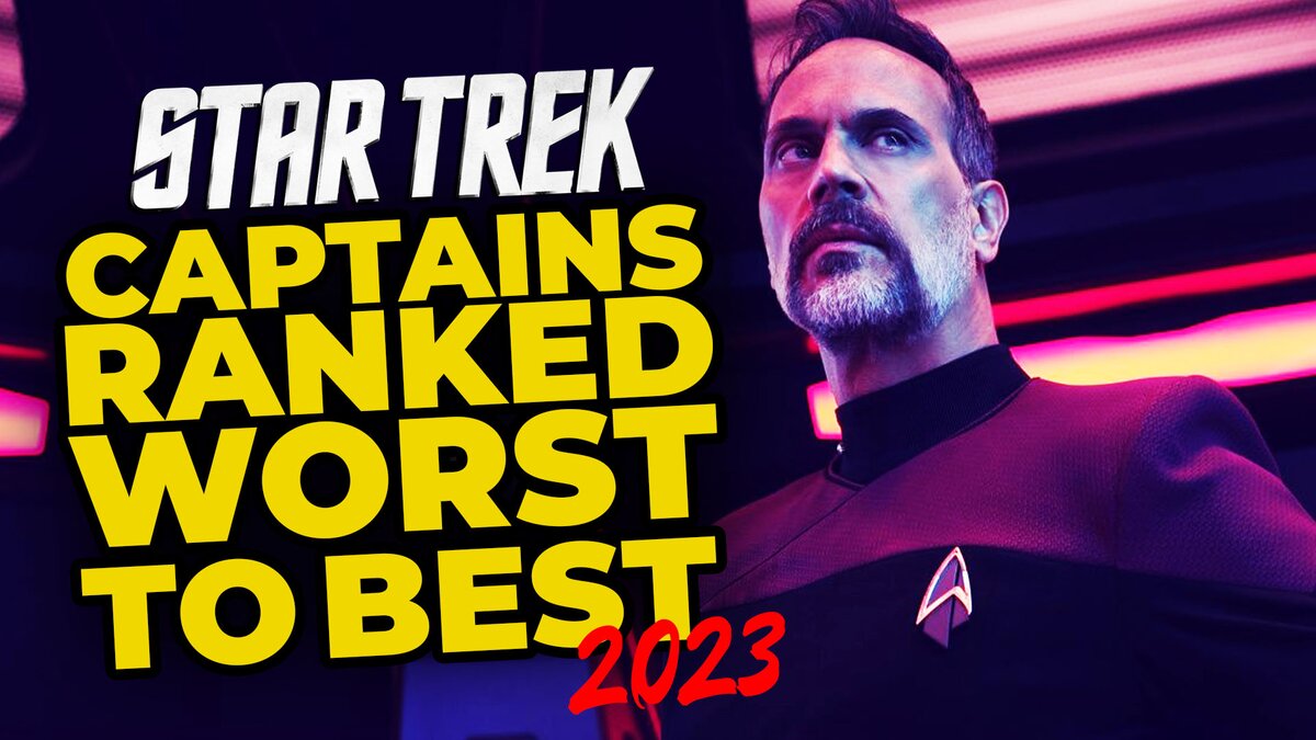 Star Trek: Every Captain Ranked Worst To Best (2023) – Page 9