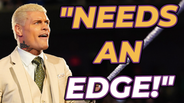 WWE Legend Says Cody Rhodes Eventually Needs "An Edge"